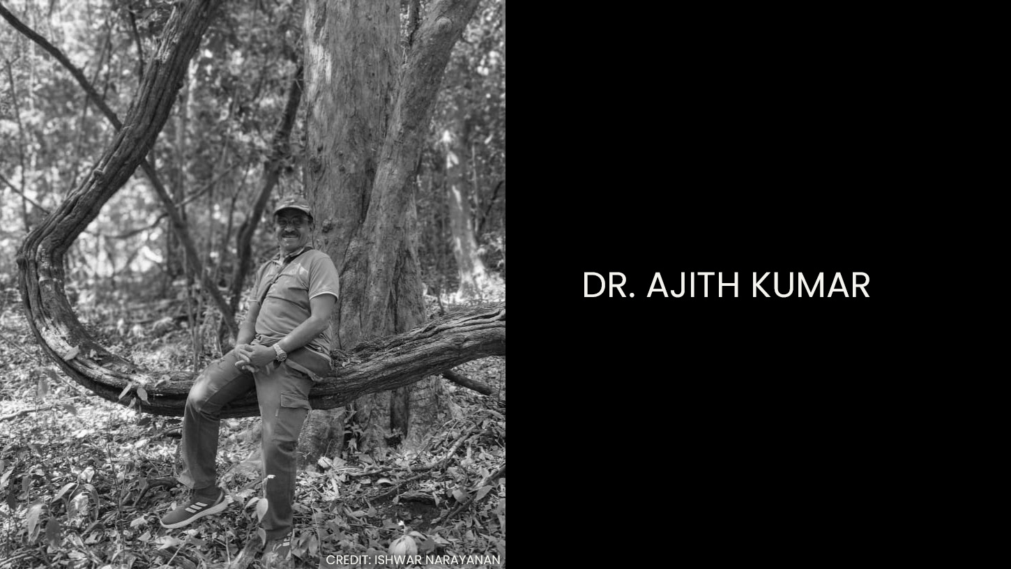 Ajith Kumar: A life devoted to India’s biodiversity